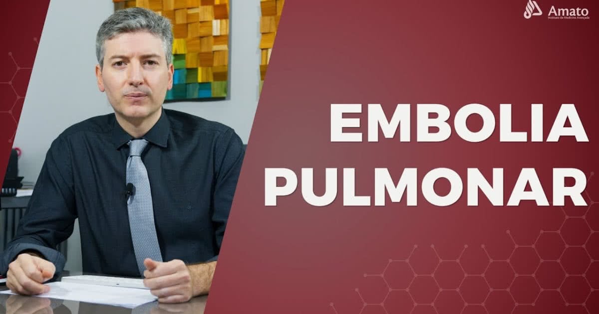 Tudo o que Você Precisa Saber Sobre Embolia Pulmonar! - Amato